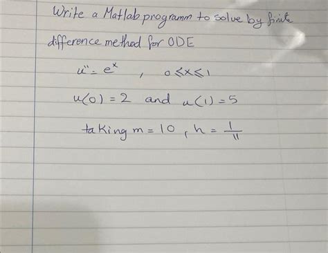Solved Write A Matlab Programm Gramm To Solve By Finite Chegg