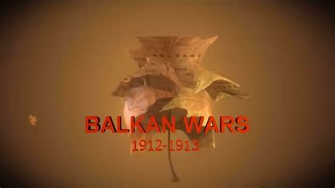 Balkan Wars 1912 1913 Documentary The Ottoman Army In The Balkans