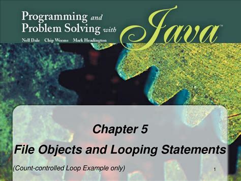 Ppt Chapter 5 File Objects And Looping Statements Count Controlled