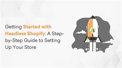 Step By Step Headless Shopify Store Setup