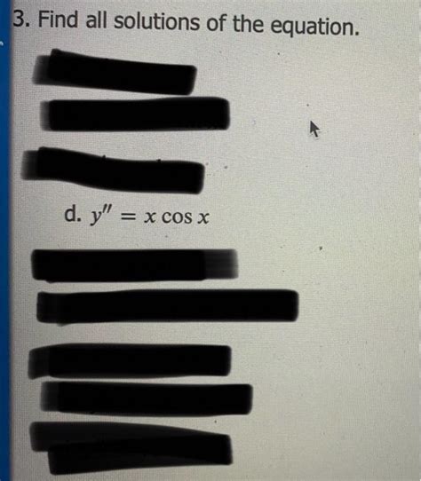 Solved 3 Find All Solutions Of The Equation D Y Xcosx Chegg