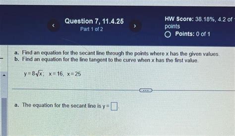 Solved A Find An Equation For The Secant Line Through The