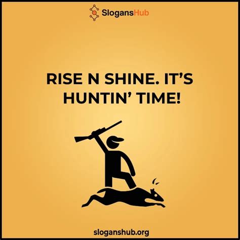 310 Catchy Hunting Slogans And Catchy Hunting Phrases