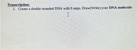 solved transcription create a double stranded dna with 8
