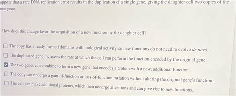 Solved Uppose That A Rare DNA Replication Error Results In Chegg