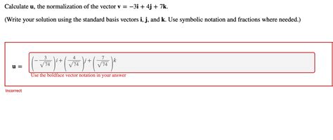 Solved Calculate U The Normalization Of The Vector Chegg Com