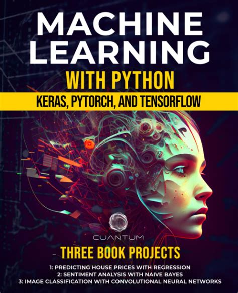 Machine Learning With Python Keras Pytorch And Tensorflow Unlocking