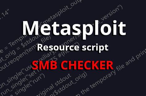 Metasploit Resource Script For Detecting The Smb Service To Uncover
