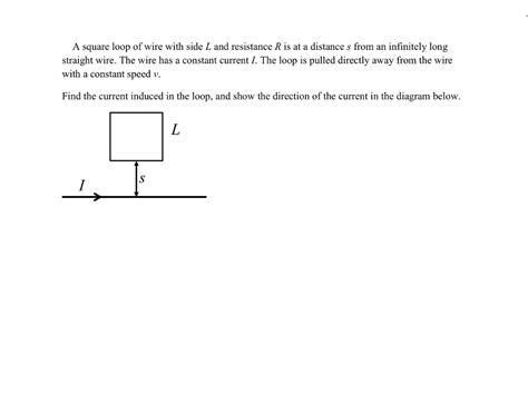 Solved A Square Loop Of Wire With Side L And Resistance R Is Chegg