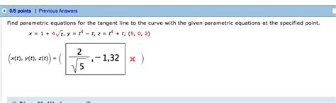 Solved Find Parametric Equations For The Tangent Line To The