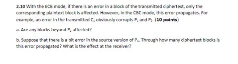 solved 2 10 with the ecb mode if there is an error in a