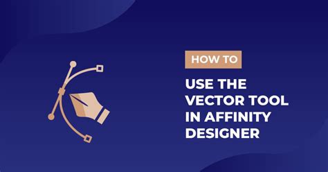 Using The Vector Tool In Affinity Designer Design Bundles