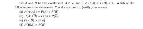 Solved Let A And B Be Two Events With AB And P A D Chegg