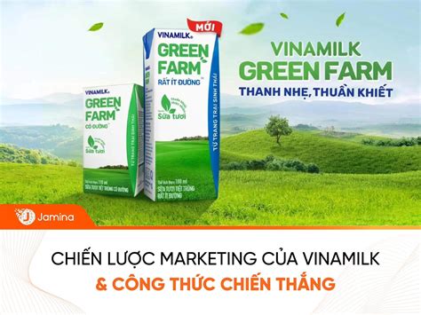 Chiến lược marketing của Vinamilk và Công thức chiến thắng Jamina