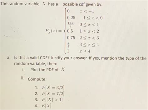 Solved The Random Variable X Has A Possible Cdf Given By 0