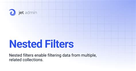 nested filters user guide