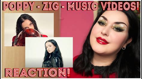 Poppy Zig Music Videos Reaction Youtube