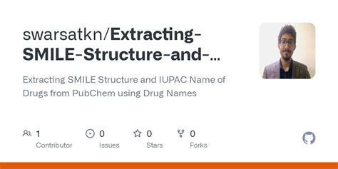 Github Swarsatkn Extracting Smile Structure And Iupac Name Of Drugs From Pubchem Using Drug