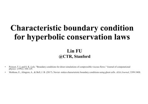 Pdf Characteristic Boundary Condition For Hyperbolic Conservation Laws A Review