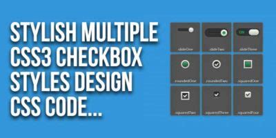 Stylish Multiple CSS3 Checkbox Styles Design CSS Code EXEIdeas Let