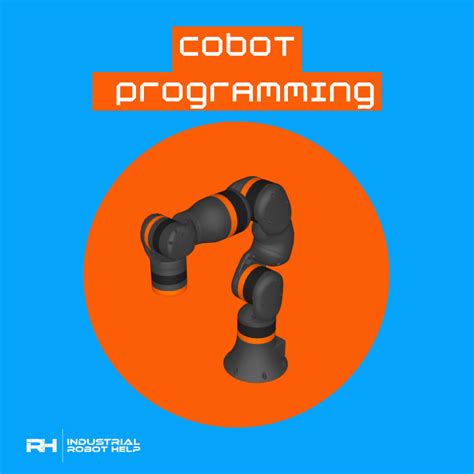 Cobot Programming Services Collaborative Robot Solutions Industrial Robot Help