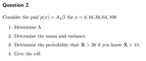 Solved Consider The Pmf Pxax For X4163664100 1