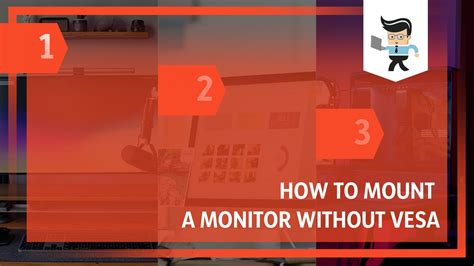 How To Mount A Monitor Without VESA A Guide With Detailed Steps