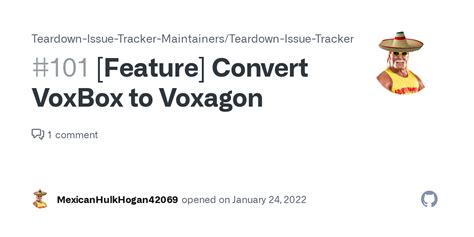 Feature Convert Voxbox To Voxagon · Issue 101 · Teardown Issue