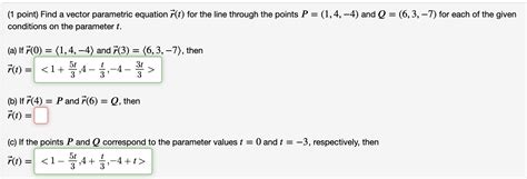Solved Point Find A Vector Parametric Equation R T For Chegg