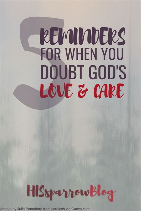 5 Reminders For When You Doubt Gods Love And Care Hissparrowblog