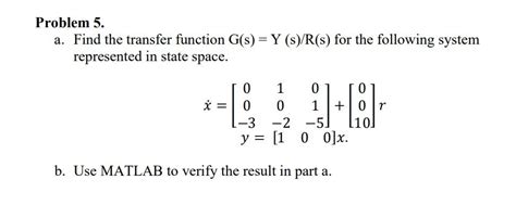 Solved Roblem 5 A Find The Transfer Function Chegg Com