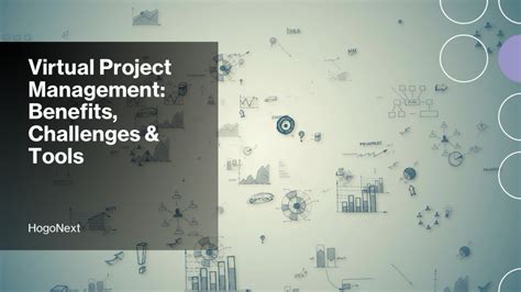 Virtual Project Management Benefits Challenges And Tools Hogonext