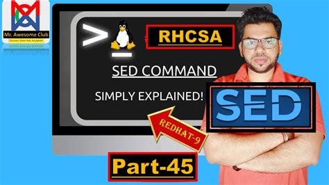 Sed Command Explained Essential Text Manipulation For Shell Scripting Part 45 Redhat 9