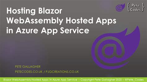 Hosting Blazor Webassembly Hosted Apps In Azure App Service Web Apps