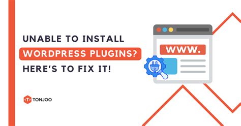Can T Install Plugins In WordPress Here S The Solution Tonjoo