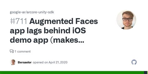 Augmented Faces App Lags Behind Ios Demo App Makes Experience Weird For User · Issue 711