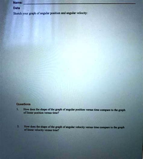 solved the lab is about rotational motion plot angular position and velocity name data