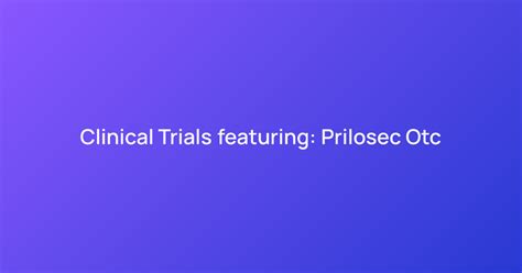 Prilosec Otc Everything You Need To Know Power