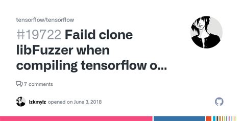 Faild Clone Libfuzzer When Compiling Tensorflow On Win10 · Issue 19722