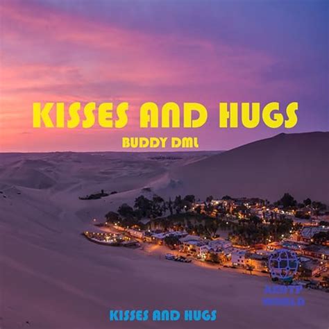 Kisses And Hugs Von Buddy Dml Bei Amazon Music Amazon De