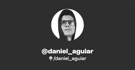 Daniel Aguiar Twitter Instagram Facebook Tiktok Linktree