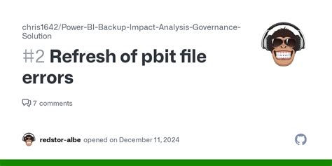 Refresh Of Pbit File Errors · Issue 2 · Chris1642power Bi Backup Impact Analysis Governance