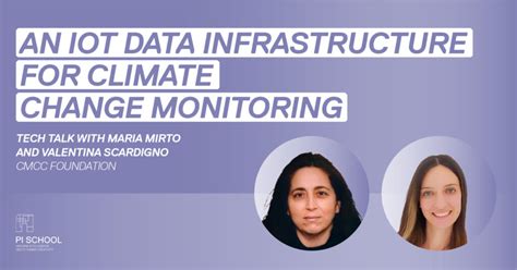 An IoT Data Infrastructure For Climate Change Monitoring
