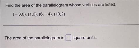 Solved Find The Area Of The Parallelogram Whose Vertices Are