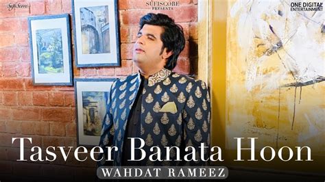 Tasveer Banata Hoon Wahdat Rameez Talat Mahmood Latest Cover Song Youtube