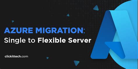 Azure Migration Single To Flexible Server