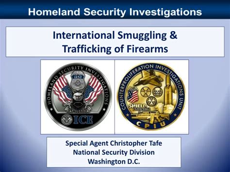 [ppt] International Smuggling And Trafficking Of Firearms Special Agent Powerpoint Presentation