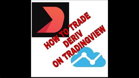 How To Trade Deriv On Tradingview Youtube