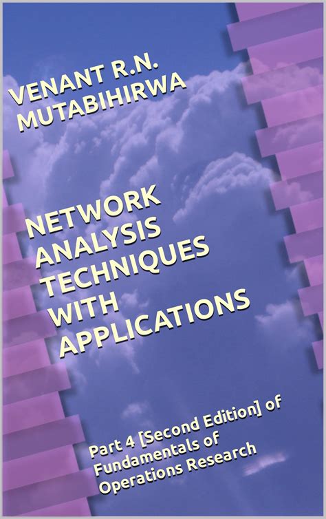 Network Analysis Techniques With Applications Part 4 Second Edition Of Fundamentals Of