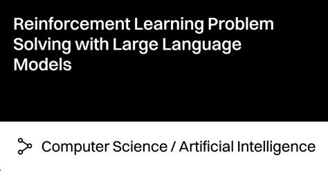 Reinforcement Learning Problem Solving With Large Language Models